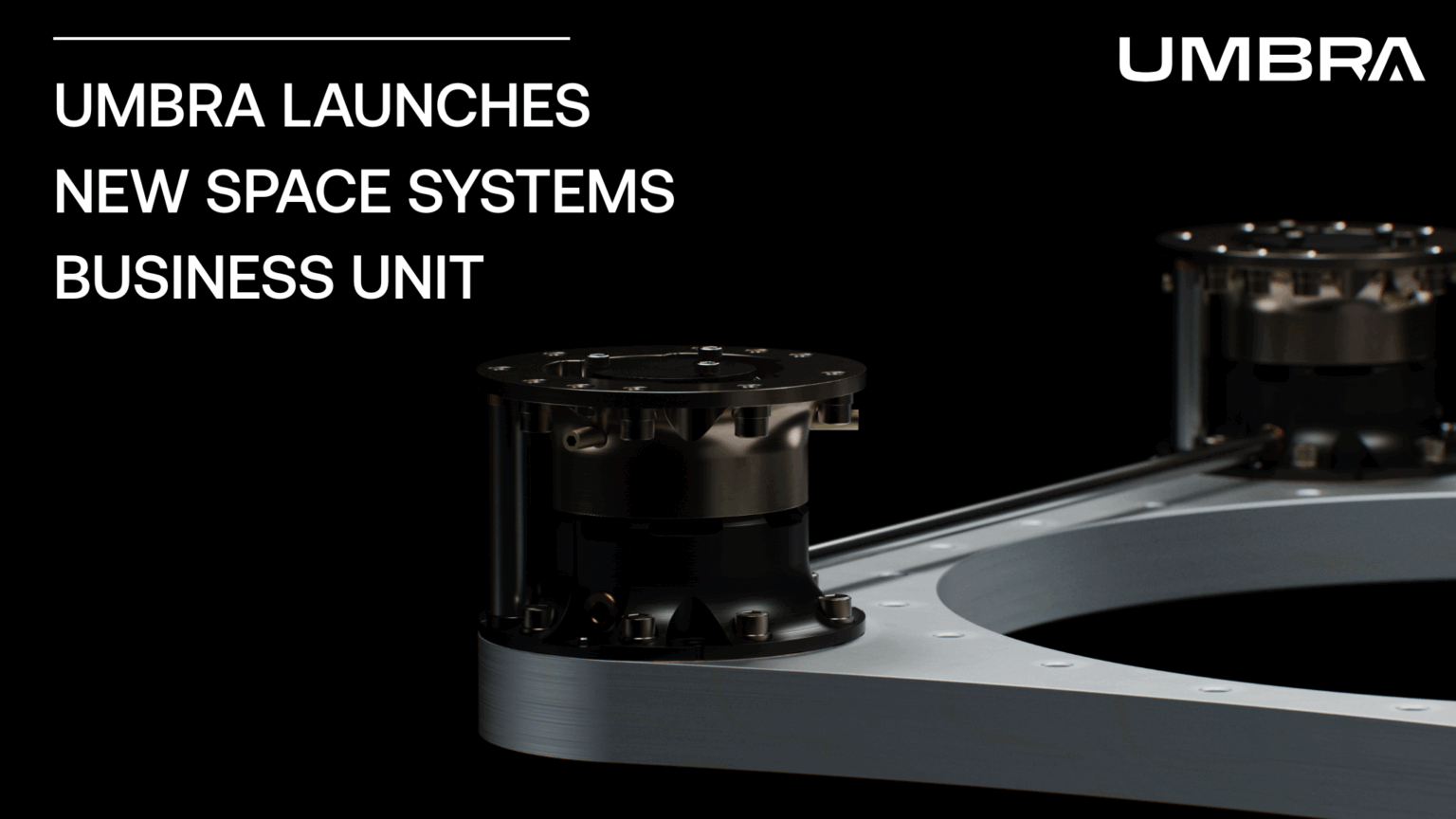 Umbra Launches New Space Systems Business Unit with Flight-Proven ...